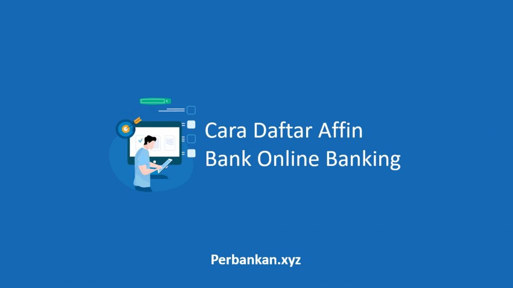 √ Cara Daftar Affin Bank Online Banking AffinOnline.com