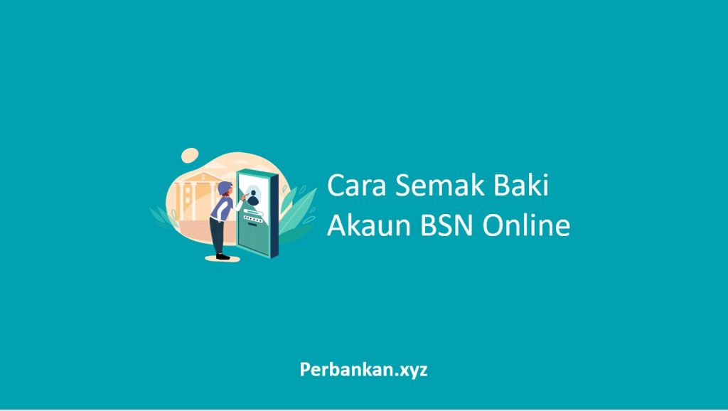 √ Cara Semak Baki Akaun BSN Online, SMS dan ATM